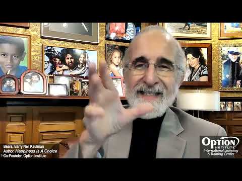 Dare To Change YOUR World Now! - Option Institute - Bears, Barry Neil Kaufman