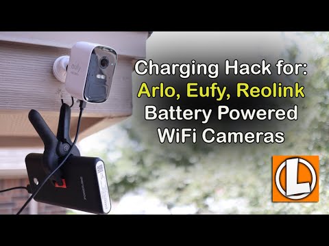 Arlo, Eufy, Reolink Battery WiFi Security Camera Charging Options