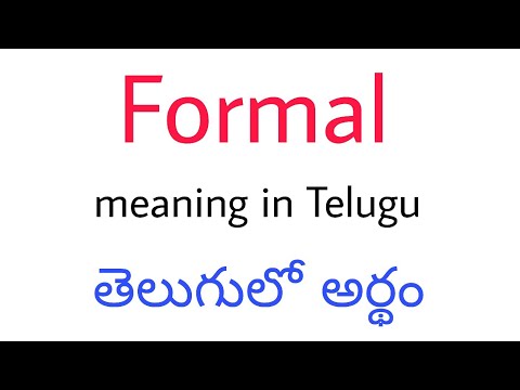 Formal meaning in Telugu || Formal తెలుగులో మన్మత్ || Formal telugu meaning || Formal meaning