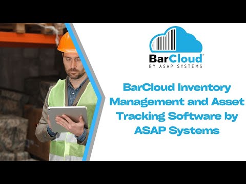 BarCloud Inventory Management and Asset Tracking Software by ASAP Systems