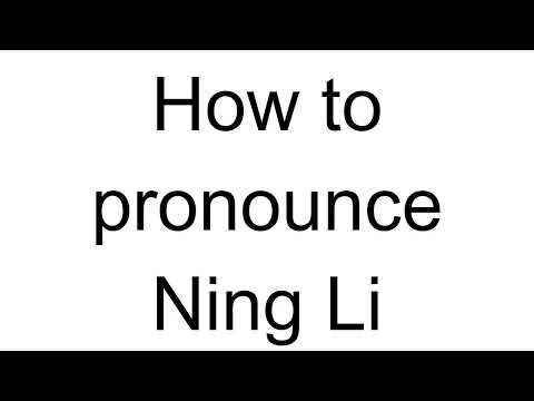 How to Pronounce Ning Li (Chinese)