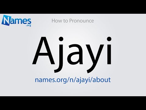 How to Pronounce Ajayi