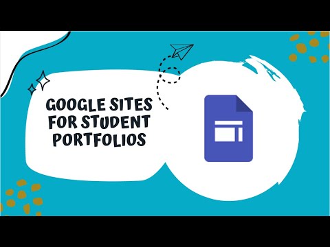 Google Sites for Student Portfolios Tutorial