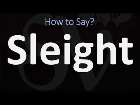 How to Pronounce Sleight? (CORRECTLY)