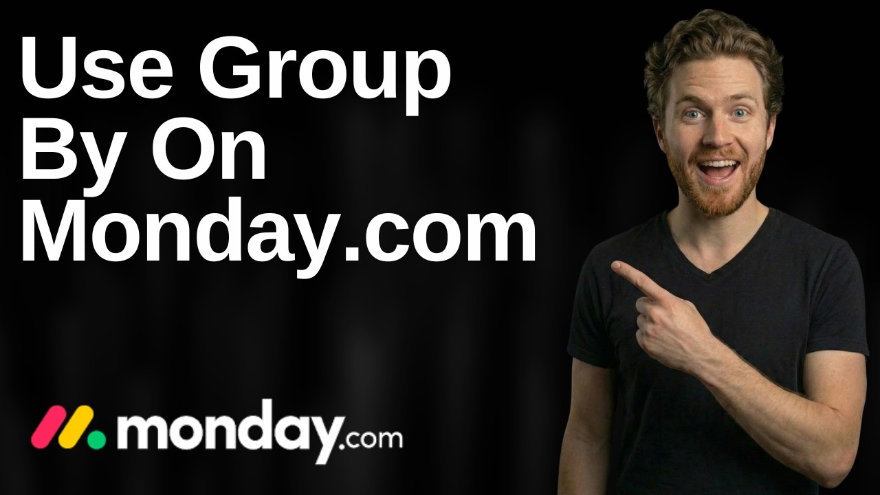 How To Use Group By On Monday.com Sort And Organize Boards (2026 Easy Guide)