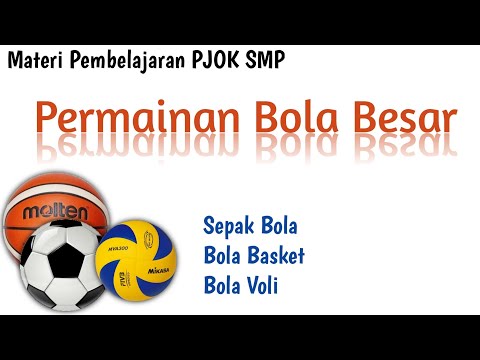 Materi Permainan Bola Besar - Pembelajaran Daring PJOK