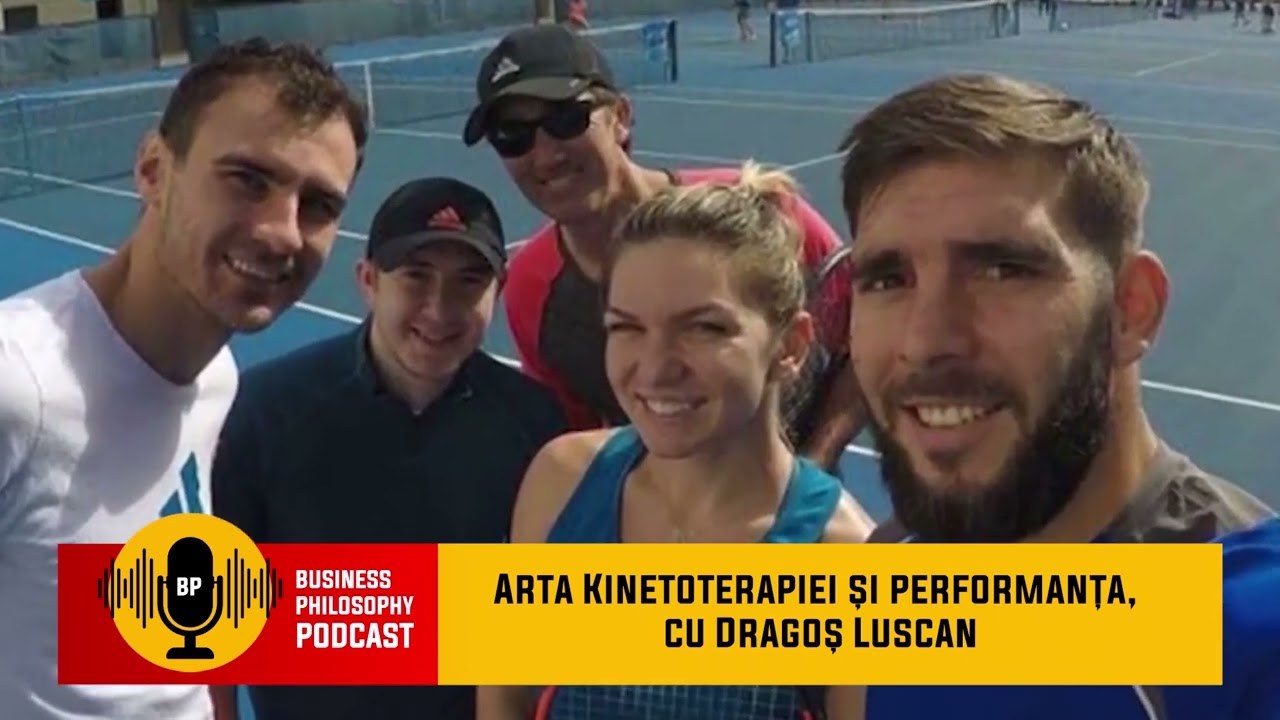 PODCAST: Arta kinetoterapiei și performanța, cu Dragoș Luscan ...