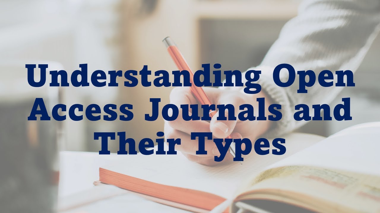 Understanding Open Access Journals and Their Types