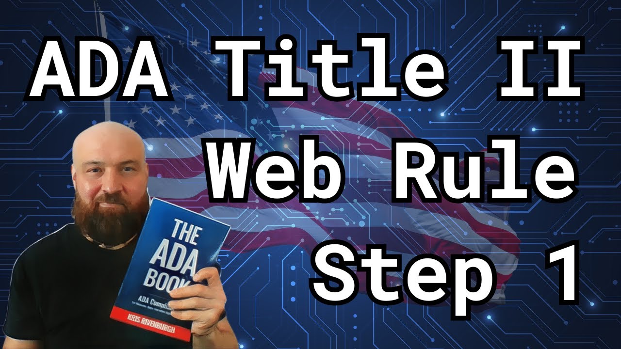 Step 1 | ADA Title II Web Compliance: Understanding Requirements
