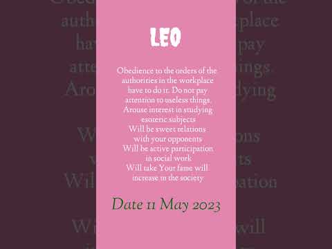 TODAY HOROSCOPE LEO || TODAY HOROSCOPE LEO 11 MAY 2023