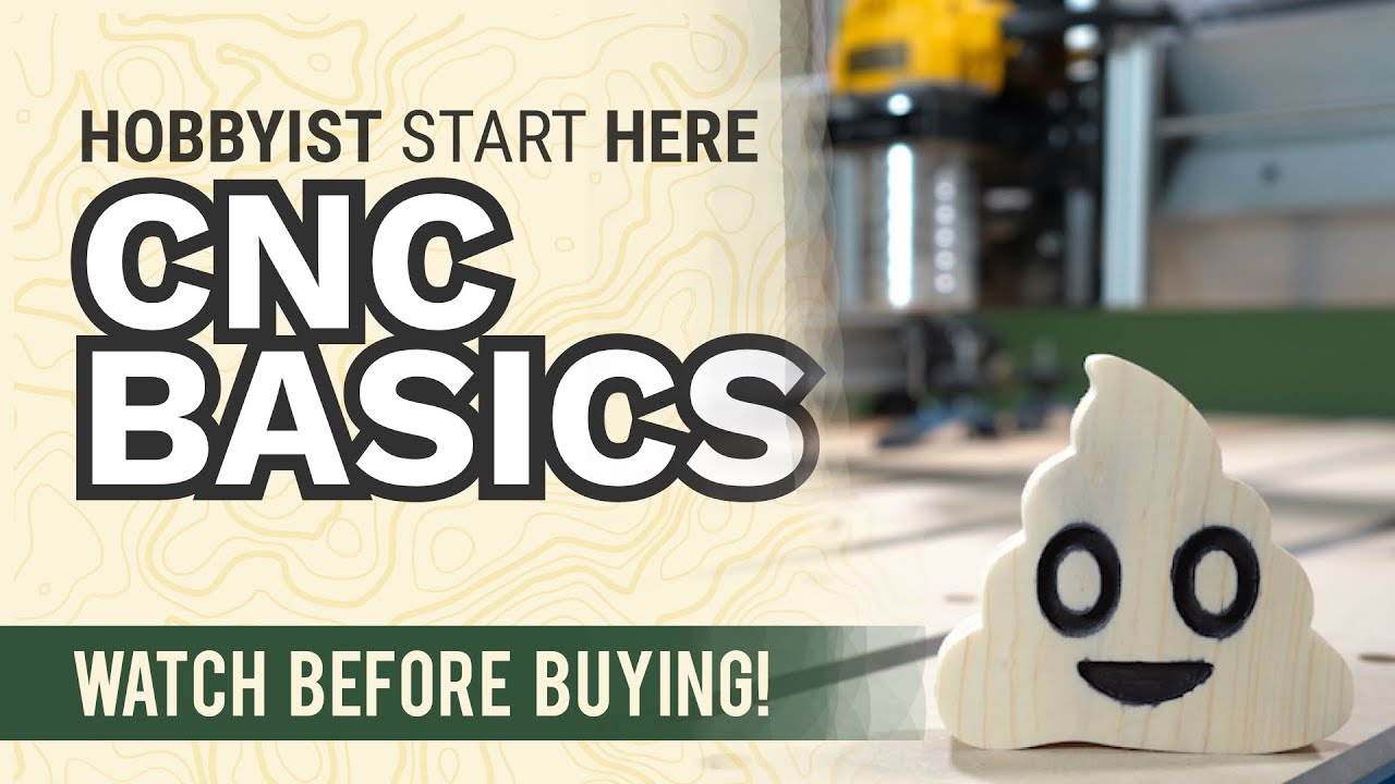 CNC Basics - What You Need To Get Started