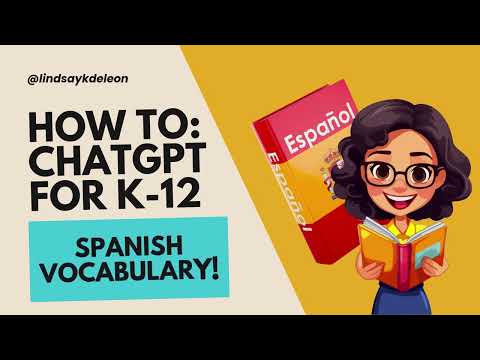 ChatGPT for Education: Spanish Vocabulary Worksheets