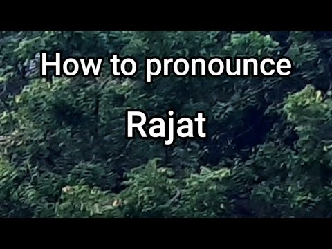 How to Pronounce Rajat
