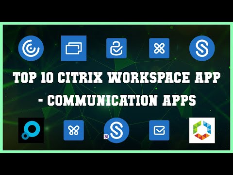 Top 10 Citrix Workspace App Android App