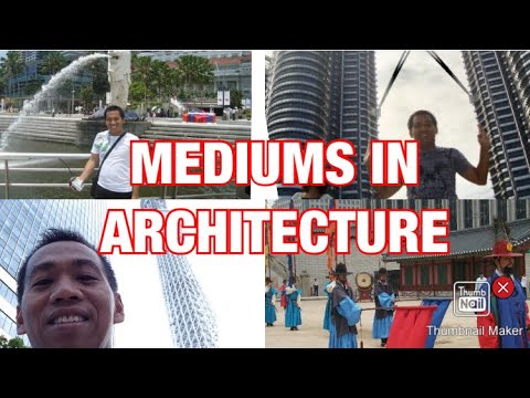 MEDIUMS IN ARCHITECTURE WITH EXAMPLES AROUND THE WORLD