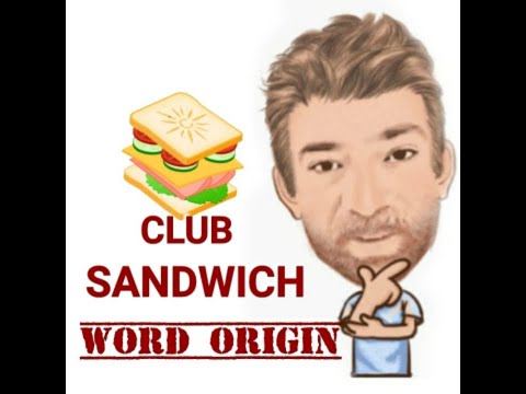 Where Did the Name Club Sandwich Come from? - Word Origins (440) Club Sandwich - Tutor Nick P