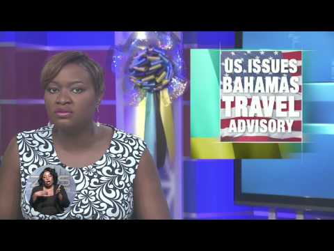 U.S ISSUES BAHAMAS TRAVEL ADVISORY