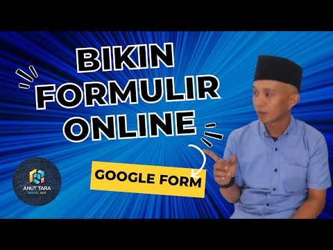 CARA MEMBUAT FORMULIR PENDAFTARAN ONLINE - GOOGLE FORM