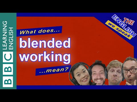 What does 'blended working' mean? - The English We Speak