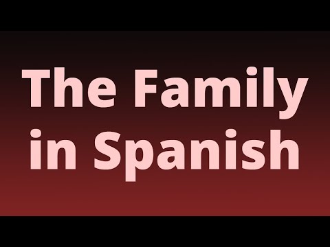 Members of the family in Spanish