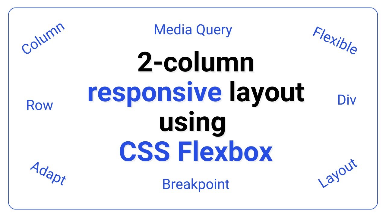 How to Build a Responsive 2-Column Layout with CSS Flexbox