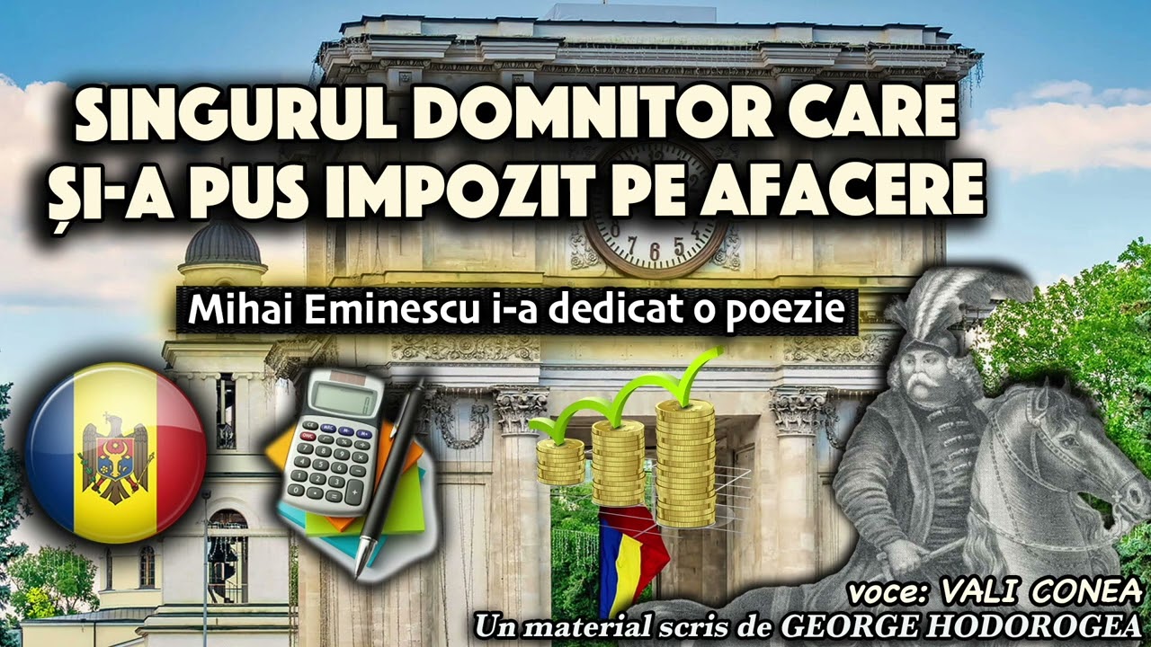 Singurul domnitor care si a pus impozit pe afacere * Mihai Eminescu i-a ...