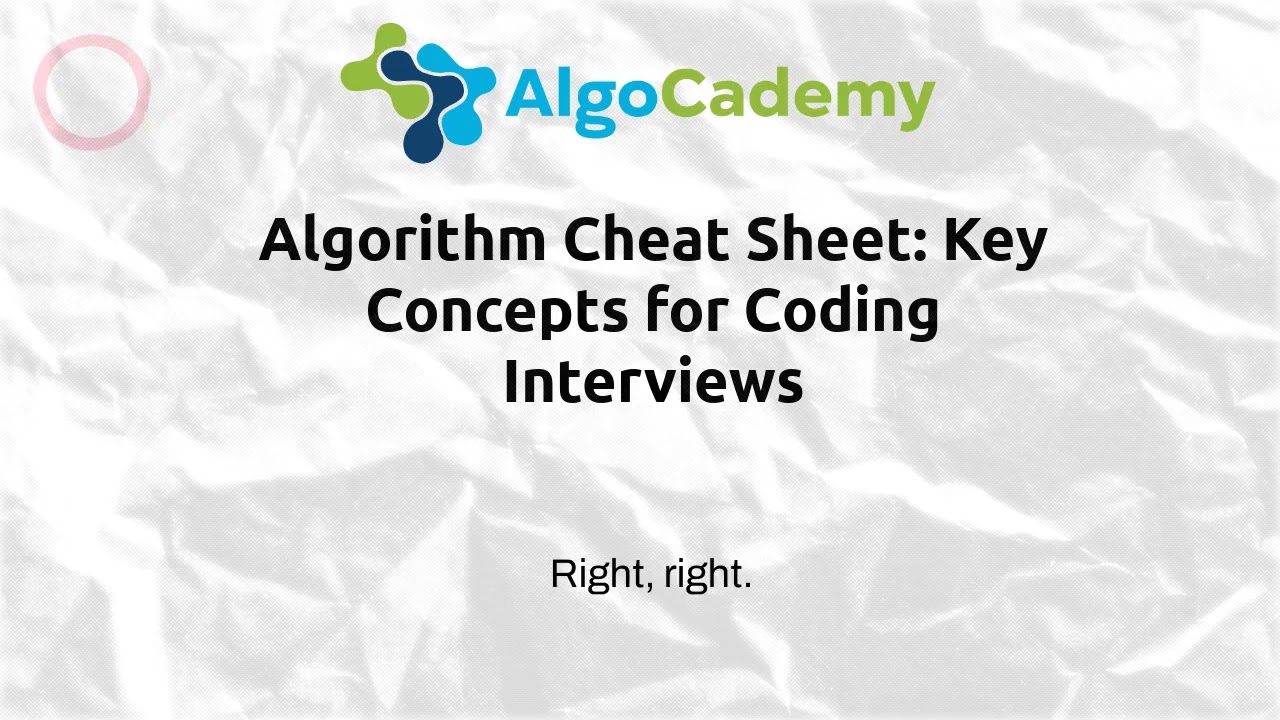 Algorithm Cheat Sheet: Key Concepts for Coding Interviews