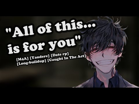 Your Date Is A Yandere [M4A] [Yandere] [Date Rp] [Caught in The Act] [Long-Buildup]