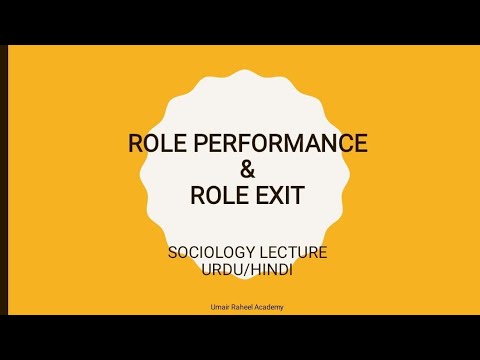 What is Role Performance | Definition of Role Exit | Sociology Lecture Urdu/Hindi