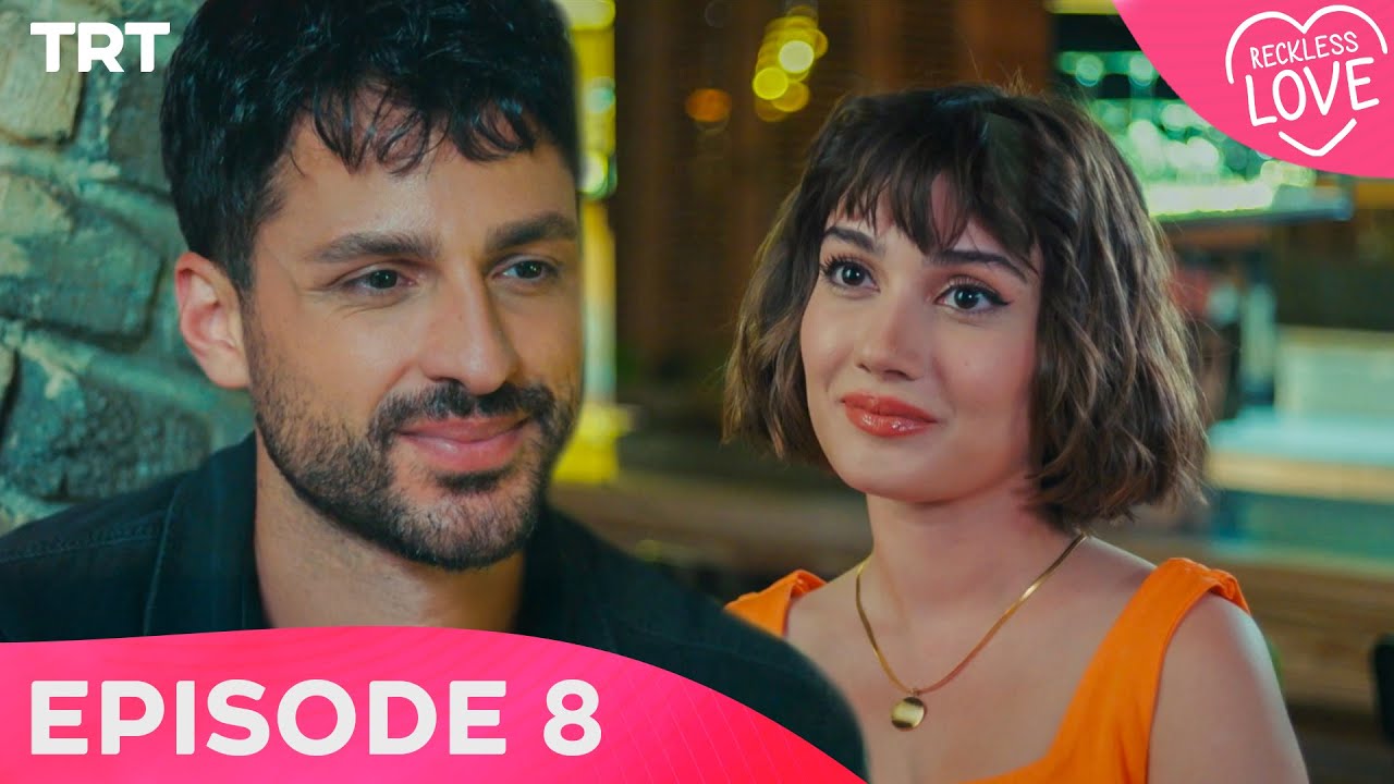 Reckless Love - Episode 8