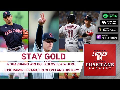 4 Cleveland Guardians Win Gold Gloves and Reviewing José Ramírez's Place in Franchise History