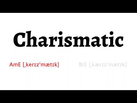 How to Pronounce charismatic in American English and British English