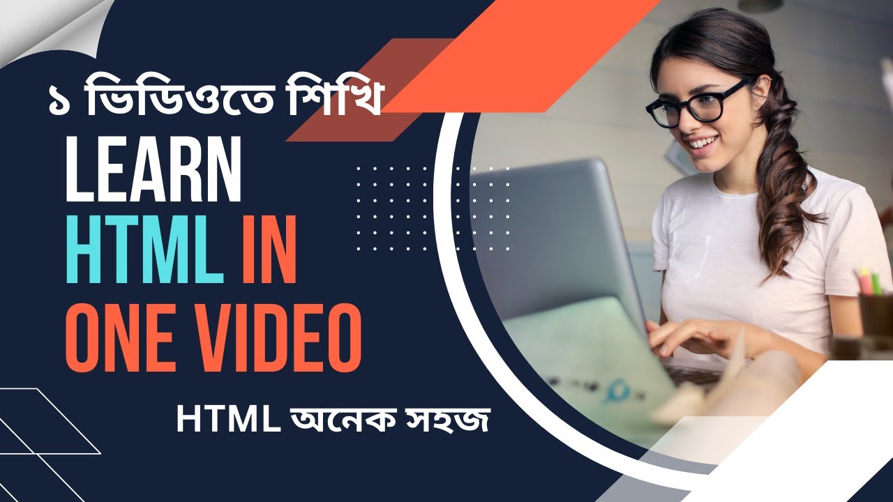 html  bangla tutorial | How to learn html easily | full html in one video | html5 in one video