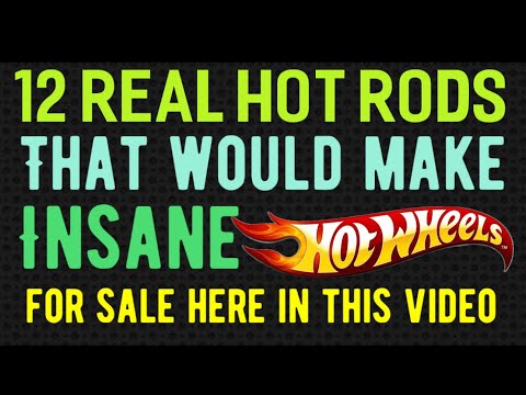 12 REAL HOT RODS THAT WOULD MAKE INSANE HOT WHEELS! FOR SALE HERE IN THIS VIDEO!