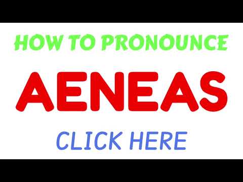 How To Pronounce Aeneas | how to say Aeneas correctly | correct pronunciation of Aeneas