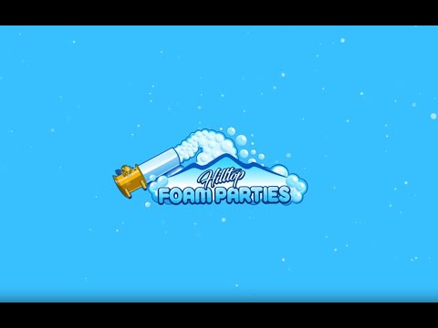 Hilltop Foam Parties Montage Video