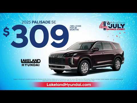 July 4 Sales Event - Get the 2025 Palisade $309/mo -OR- 2025 Kona $199/mo at Lakeland Hyundai