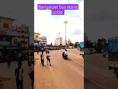 bangarpet bus stand circle #karnataka #kolar #travel