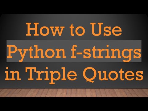 How to Use Python f-strings in Triple Quotes