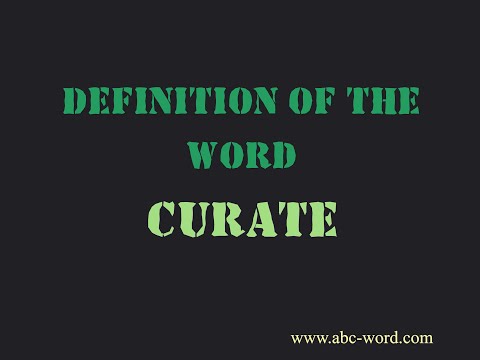 Definition of the word "Curate"
