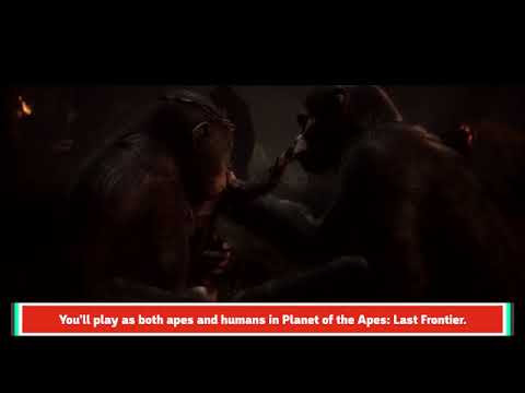 Planet of the Apes: Last Frontier Trailer (you will play as born apes and human in the game)