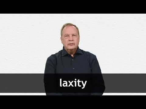 LAXITY definition and meaning | Collins English Dictionary