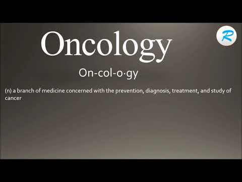 How to pronounce Oncology