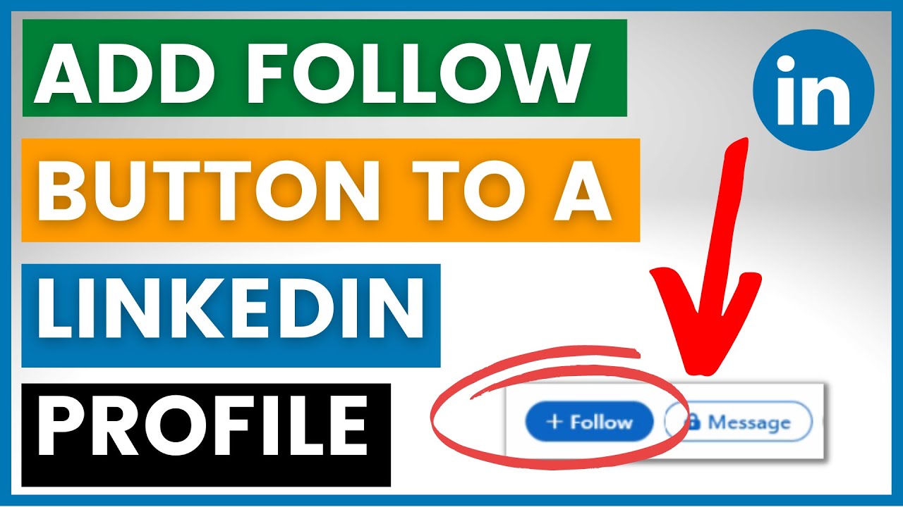 How To Add Follow Button To Your LinkedIn Profile? [in 2025] (Switch LinkedIn Connect Button)