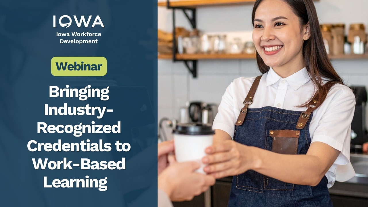 Webinar: Bringing Industry-Recognized Credentials to Work-Based Learning