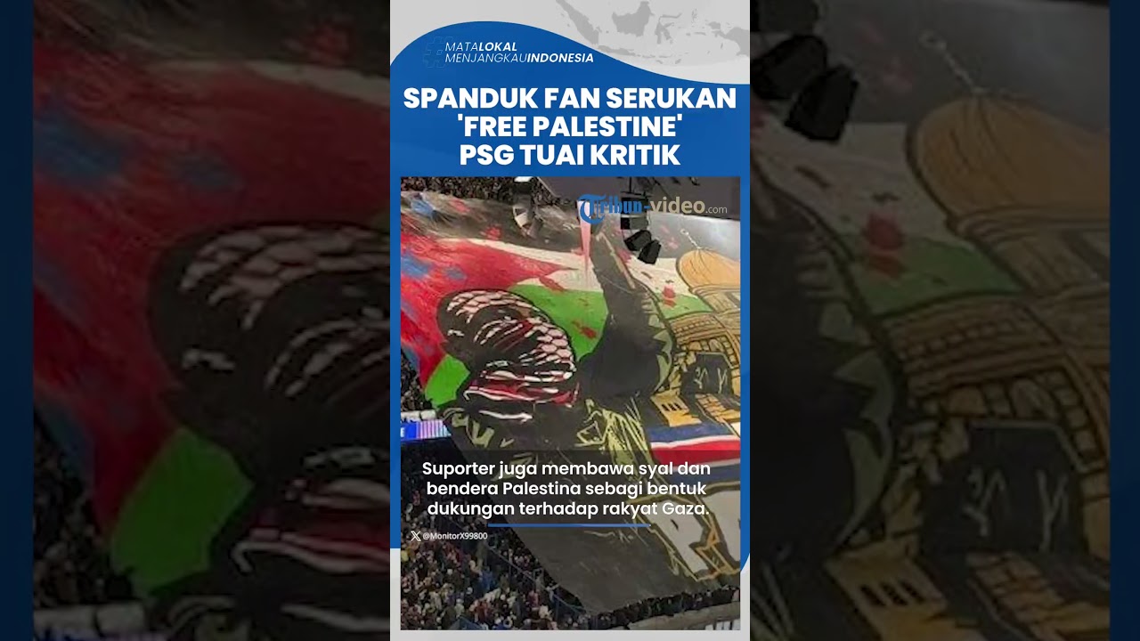 Suporter PSG Bentangkan Spanduk "Stop Genocide in Gaza" saat Final Liga ...