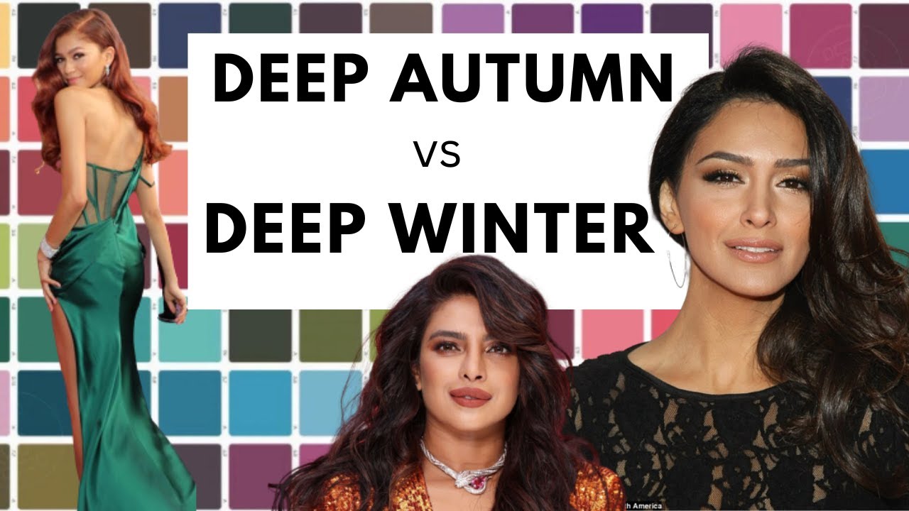 DEEP AUTUMN VS DEEP WINTER: DIFFERENCES & SIMILARITIES