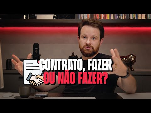 Contrato fazer ou não fazer 👀