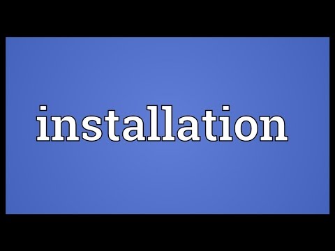Installation Meaning