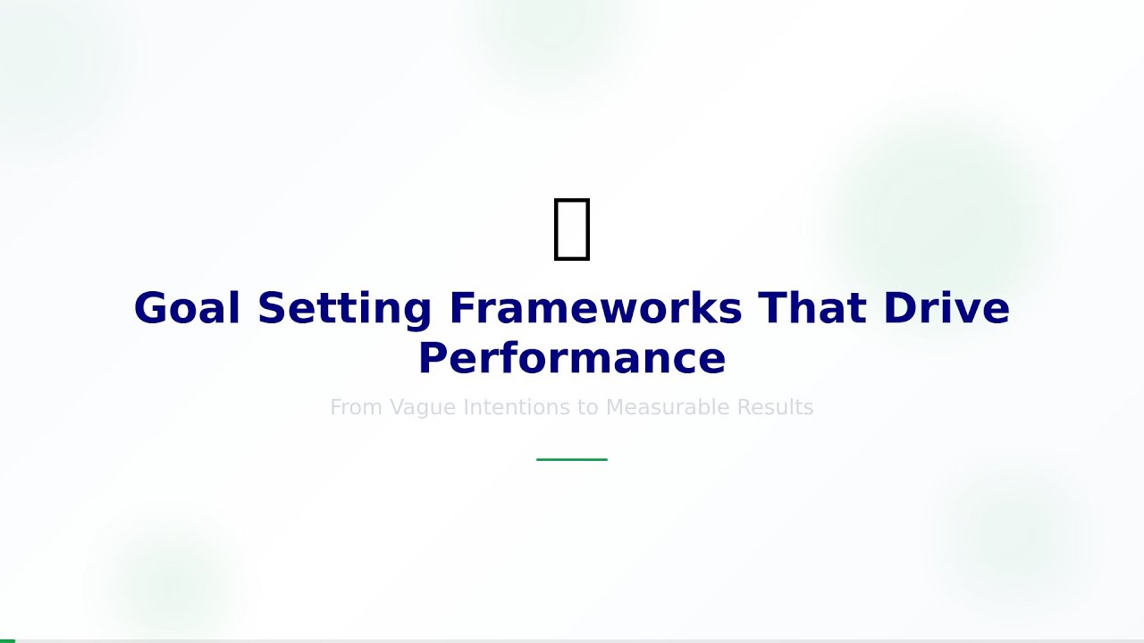 Effective Goal Setting Guide 2026 | SMART & OKR Frameworks